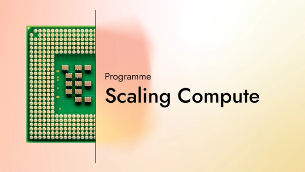 Scaling Compute